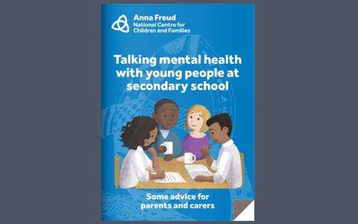 Advice for parents and carers: talking mental health with young people ...